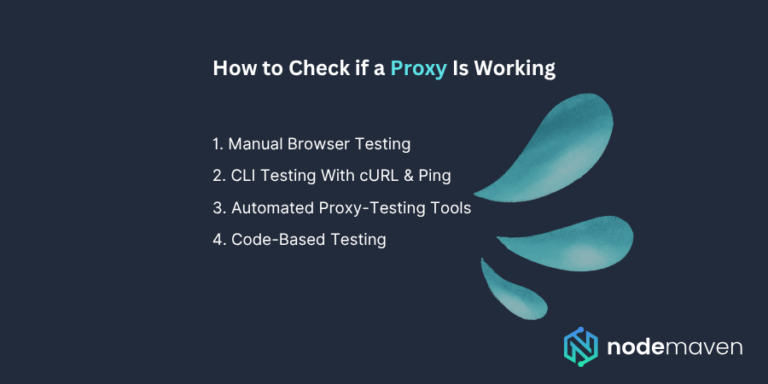 How to Test Proxy: Step-by-Step Guide - NodeMaven